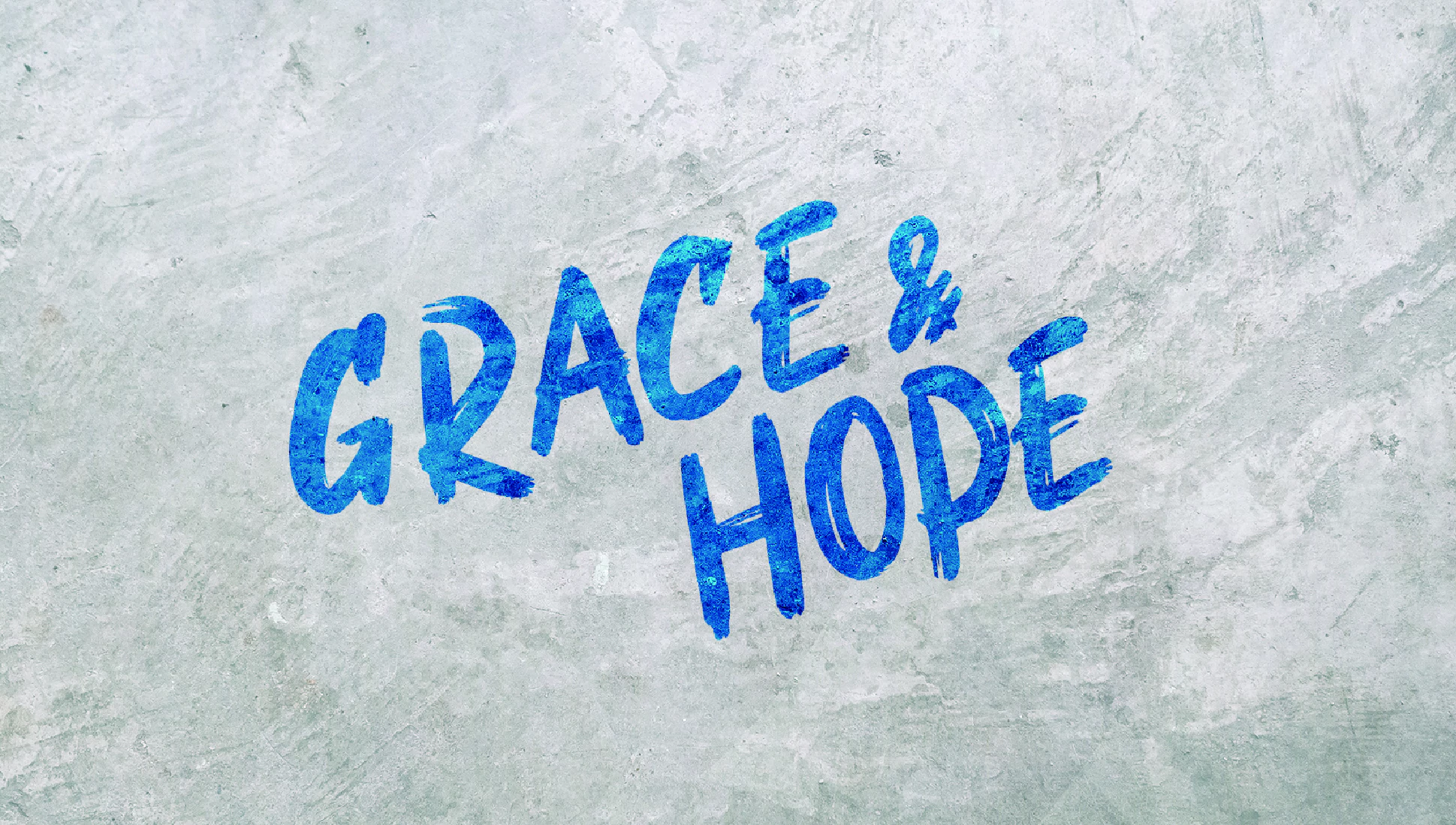 Grace & Hope | Calvary Church