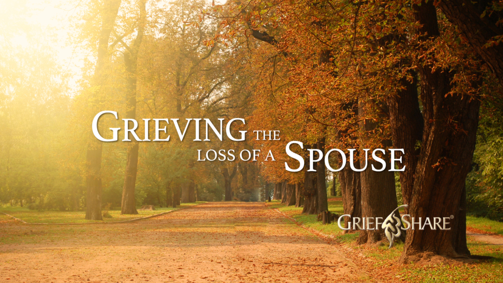 Loss of Spouse GriefShare | Calvary Church